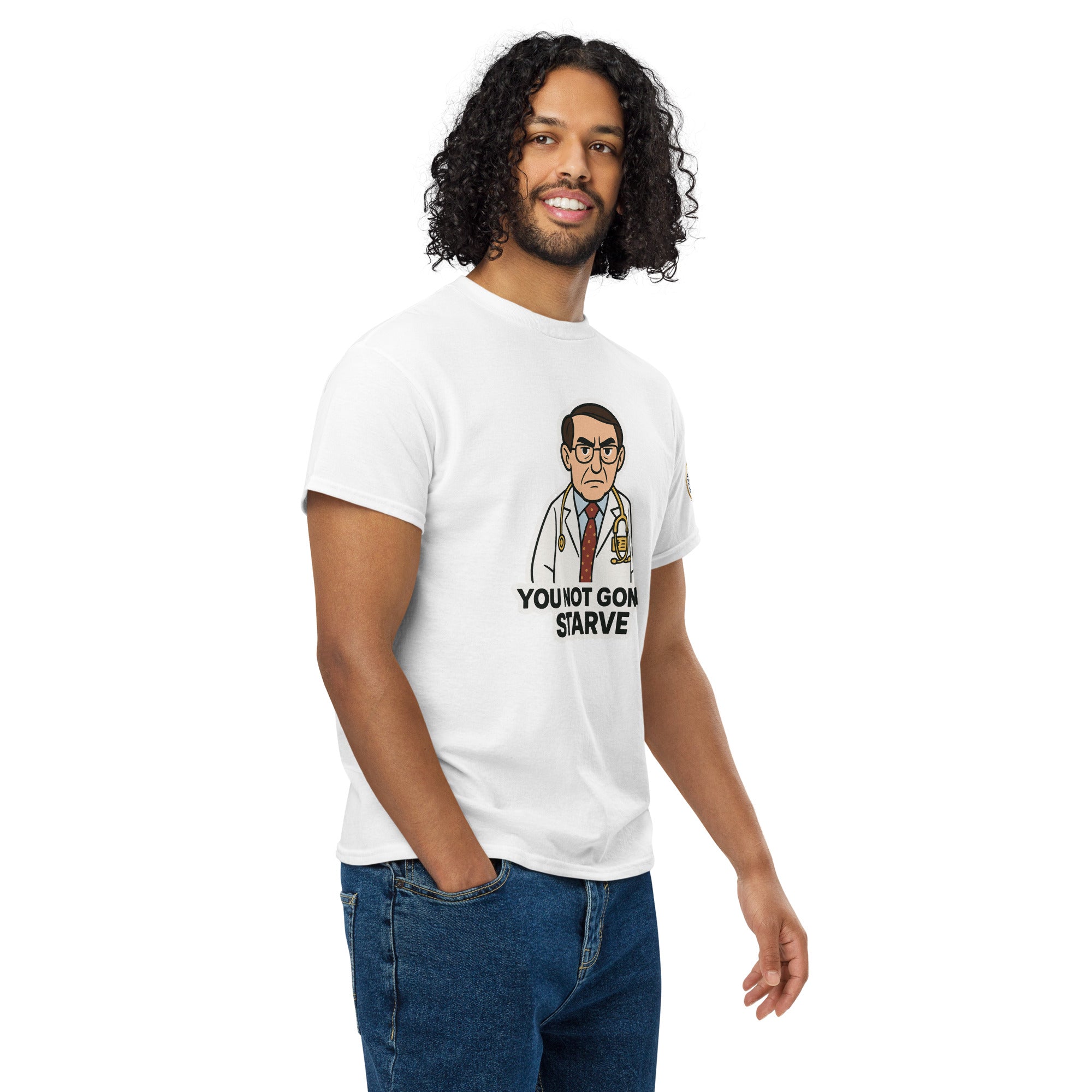 Dr. Now Official - You Not Gonna Starve - T-Shirt